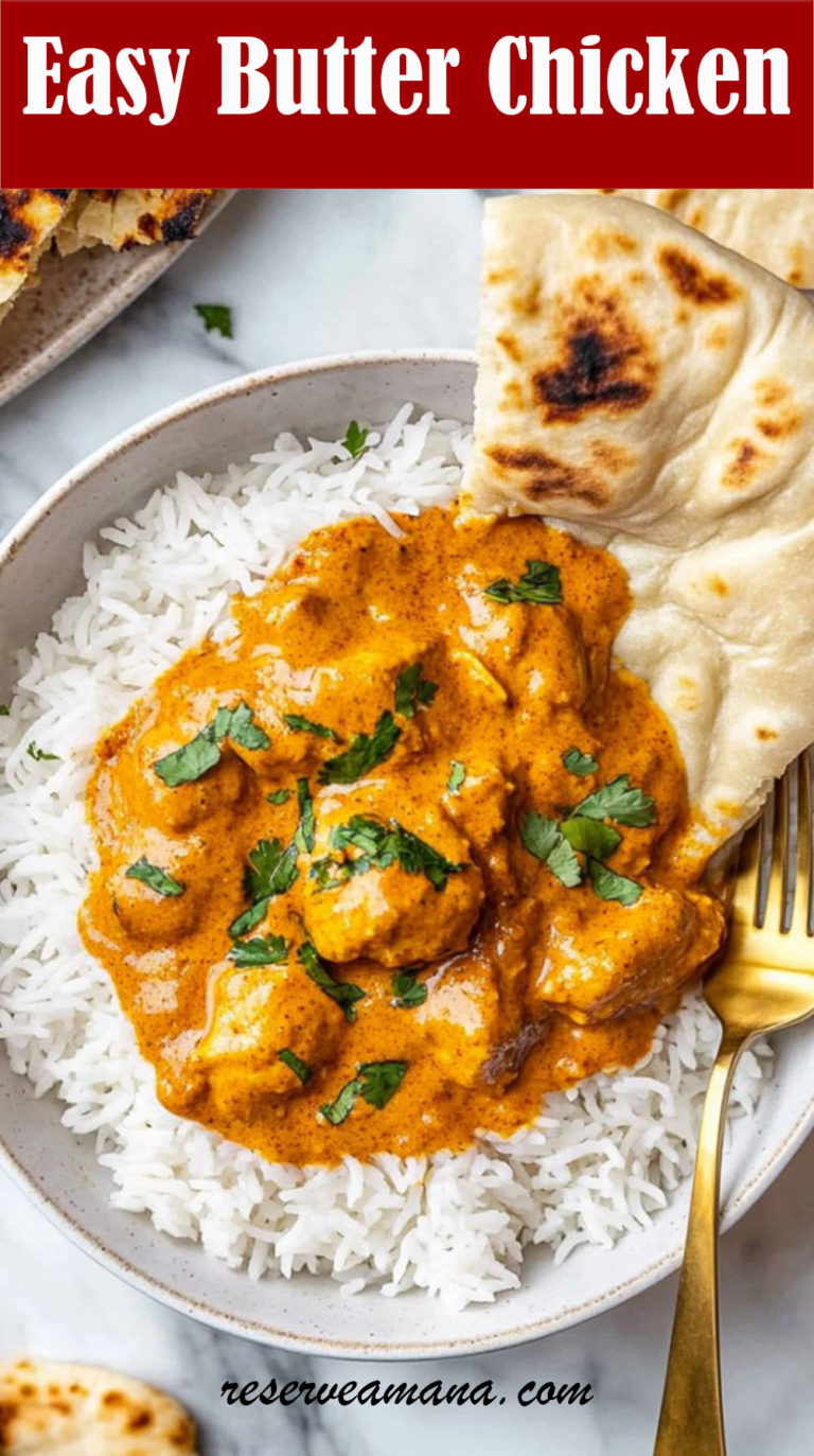 Easy Butter Chicken Recipe – Reserveamana