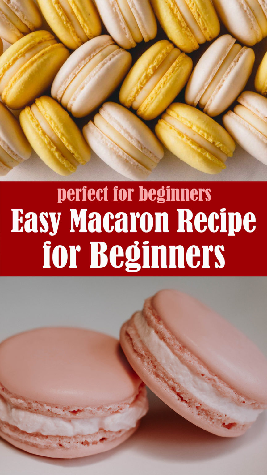 Easy Macaron Recipe for Beginners – Reserveamana