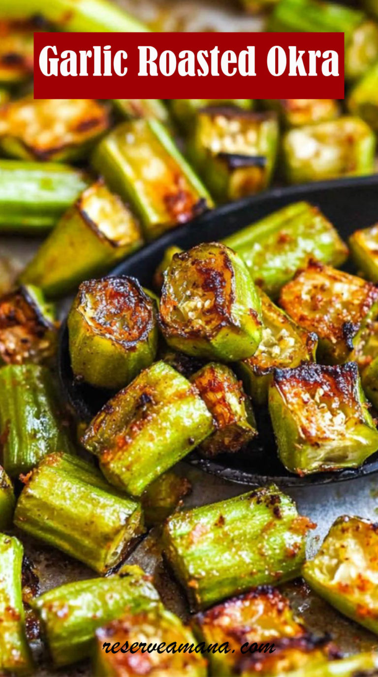 Garlic Roasted Okra – Reserveamana