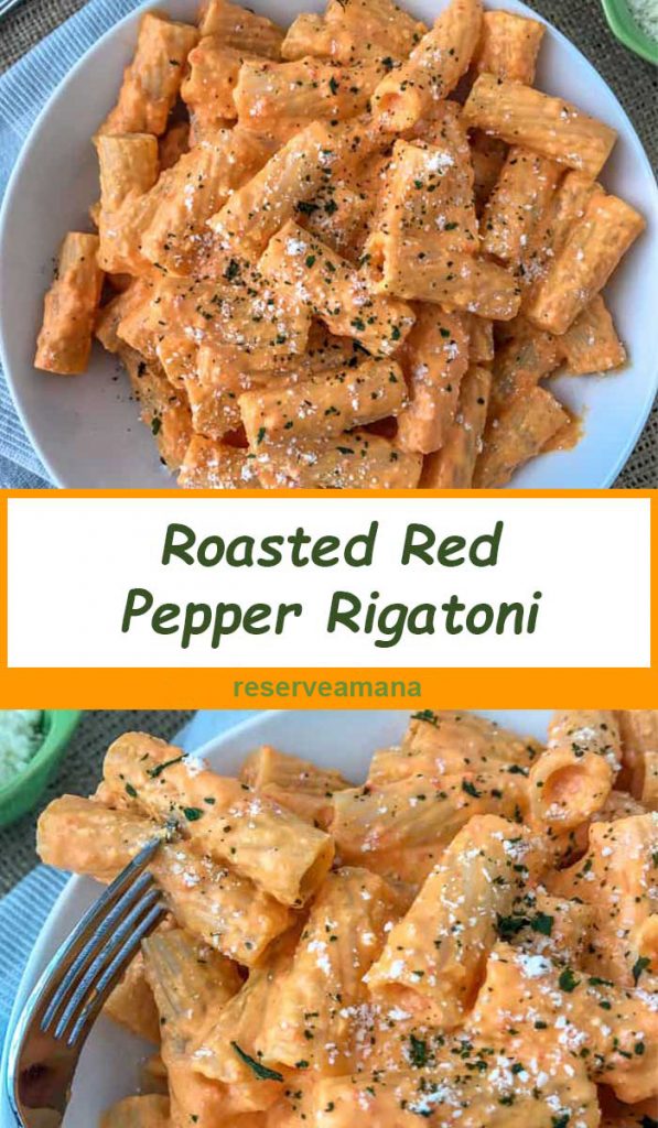 Yummy Roasted Red Pepper Rigatoni Recipe – Reserveamana
